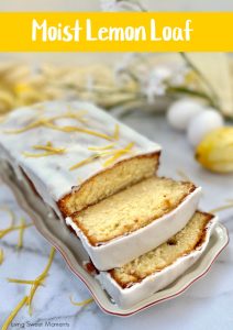 Moist Lemon Loaf - Living Sweet Moments